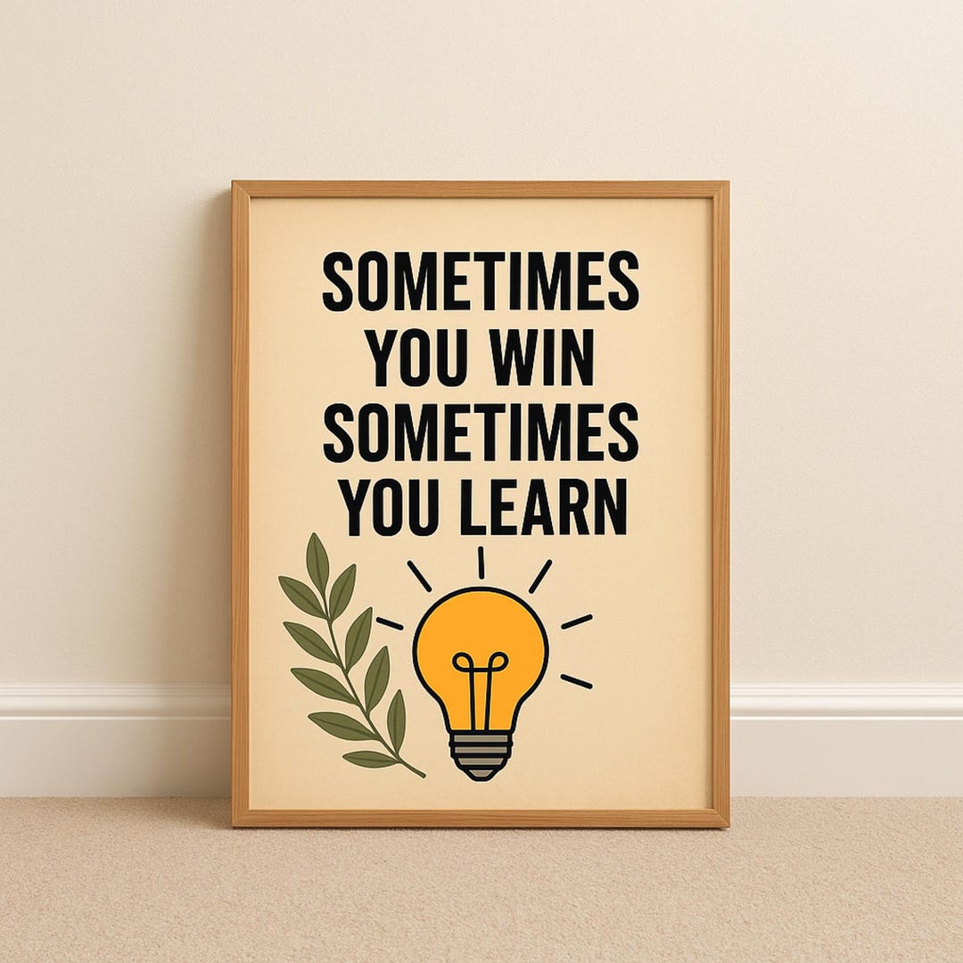 Inspirational Quote Art: Sometimes You Win, Boho Minimalist Print ...
