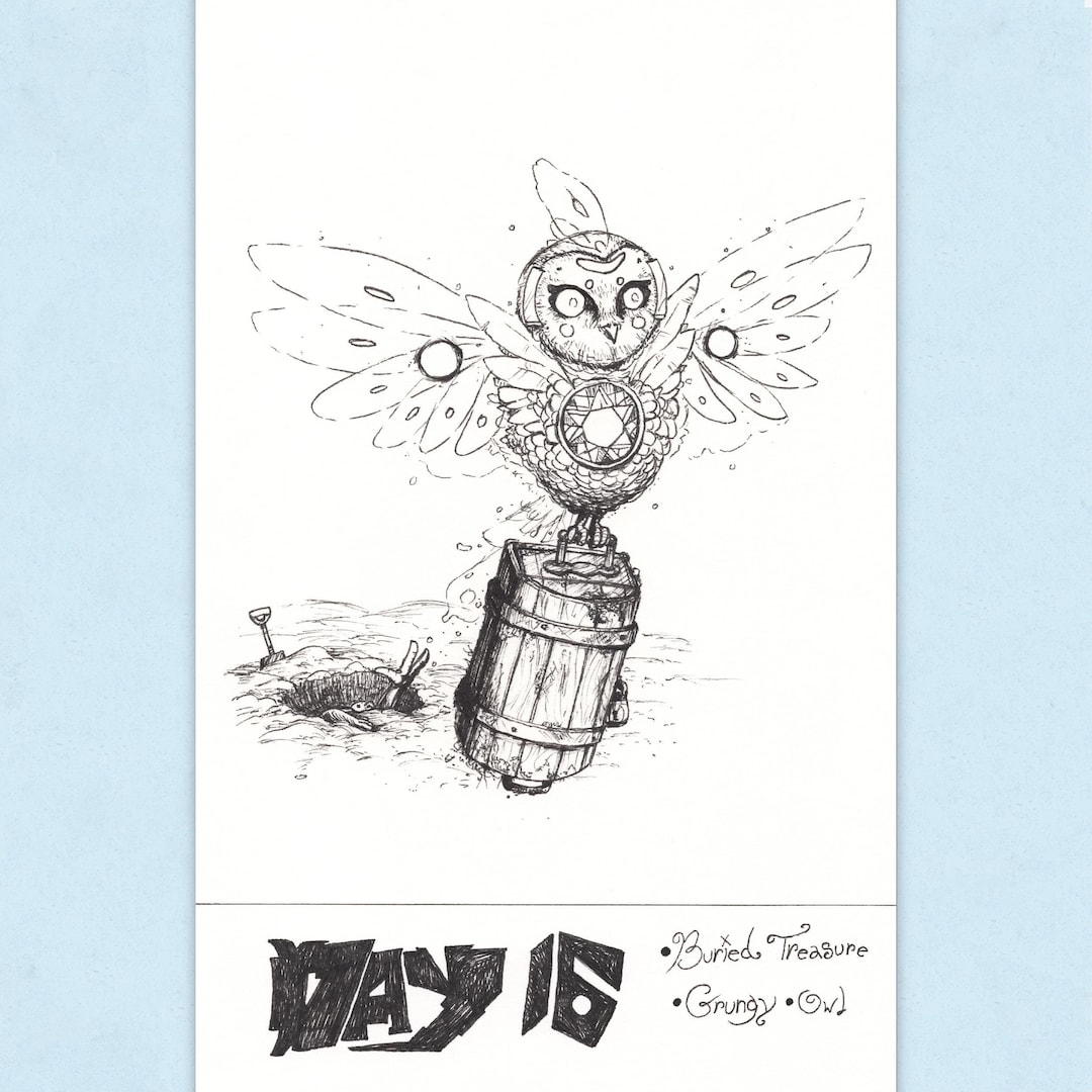 2024 Inktober Day 16 Original Ink Art Piece Buried Treasure Grungy Owl ...