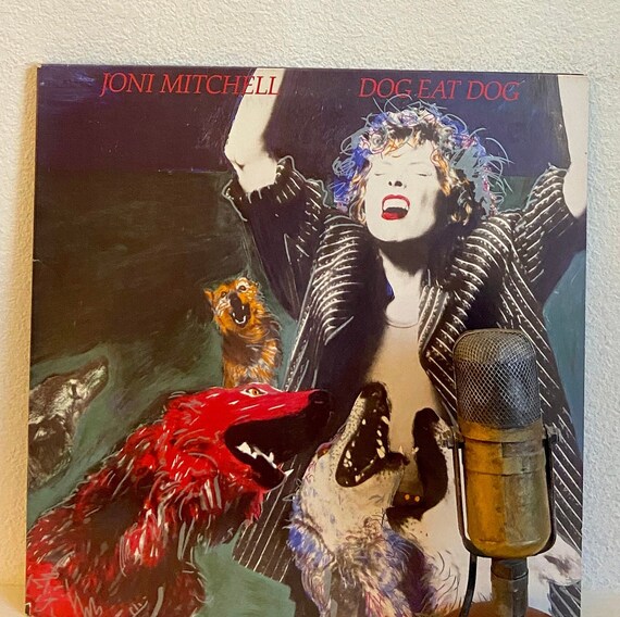 Joni Mitchell Dog Eat Dog