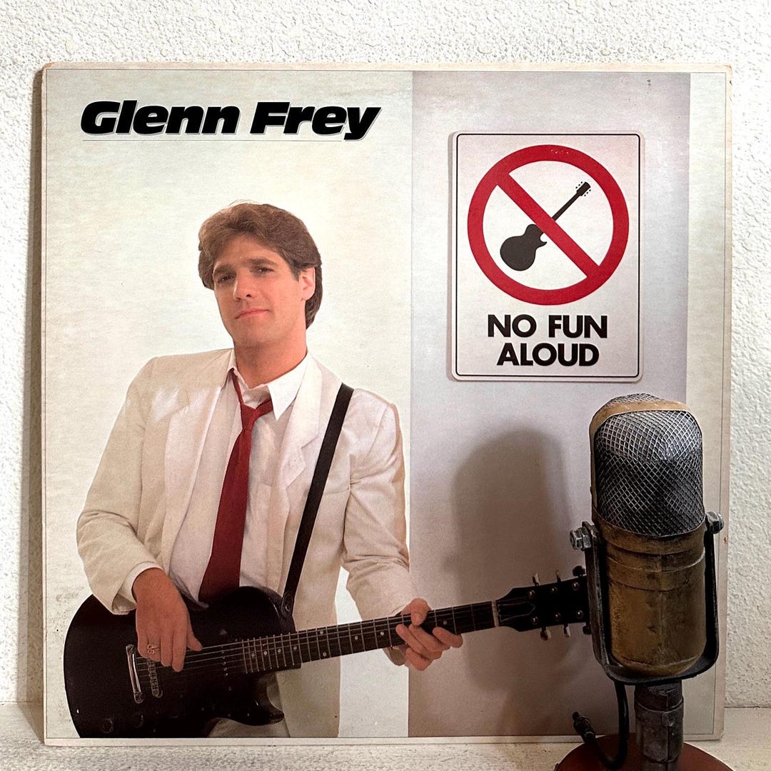 Glenn Frey (the Eagles) "no Fun Aloud" Solo Debut Vinyl Record Album ...