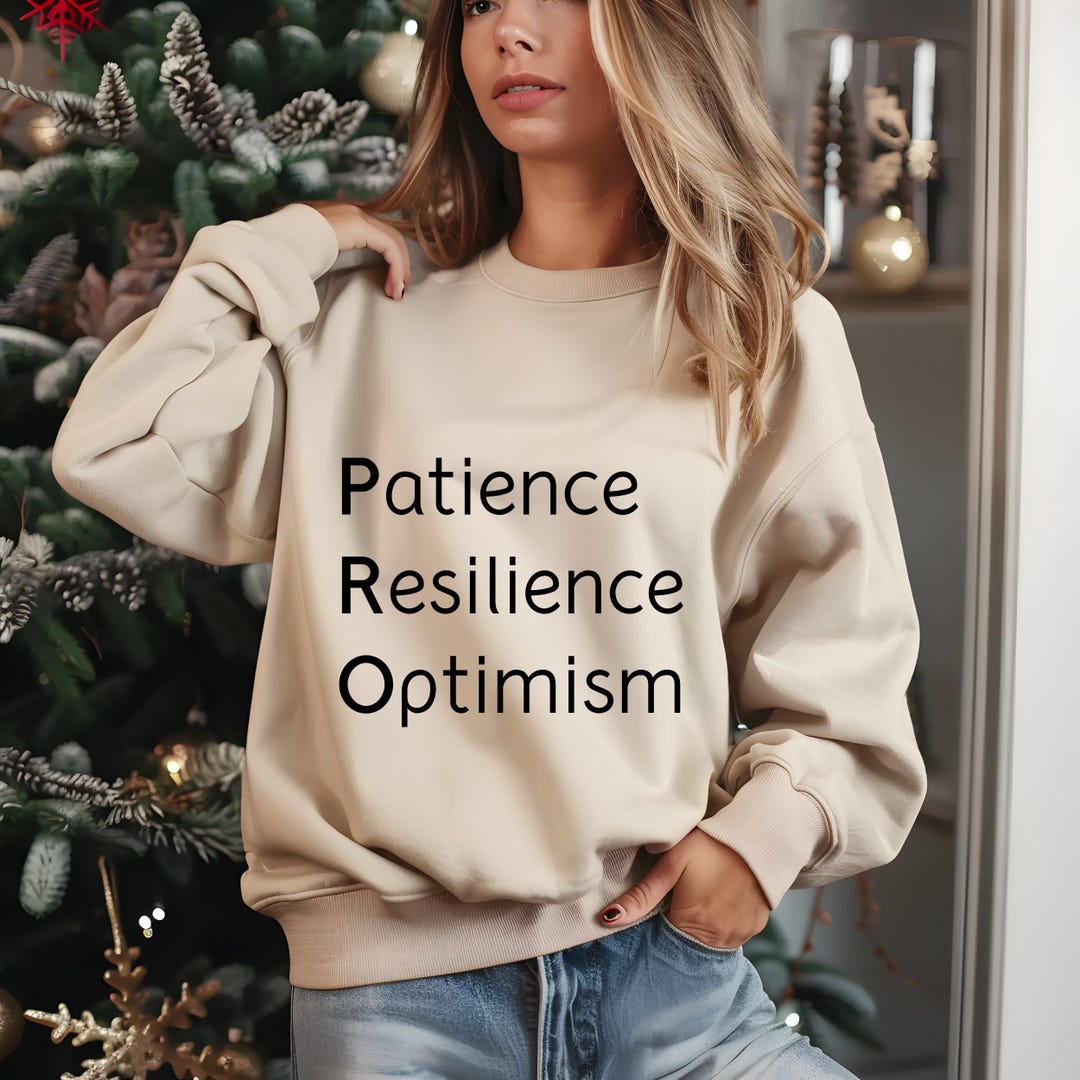 Patience Resilience Optimism Acrostic Sweatshirt, Inspirational ...