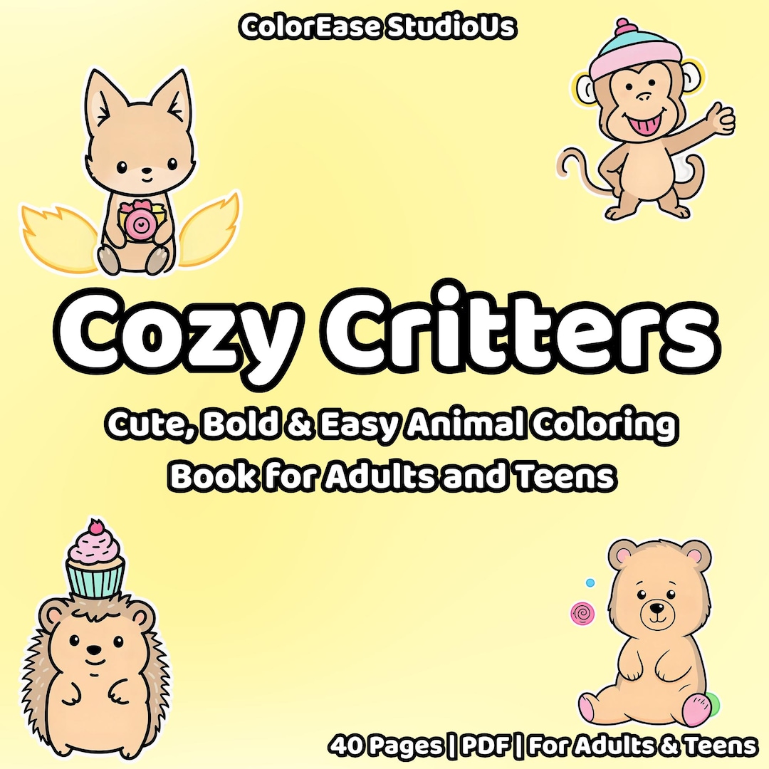 Cozy Critters - Bold and Easy Animal Coloring Book for Adults and Teens ...