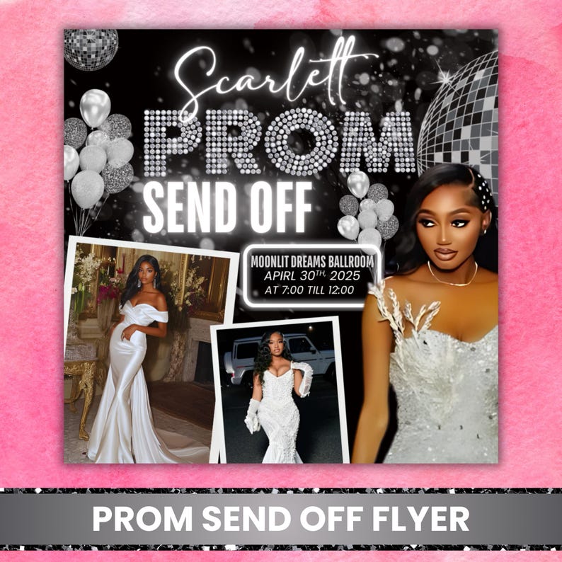 Prom Send off Flyer, DIY Prom Queen Flyer, Prom Send off Event, Prom ...