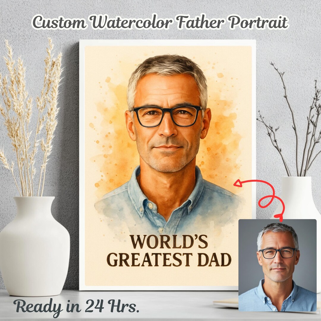 Custom Watercolor Father Portrait From Photo – World’s Greatest Dad ...