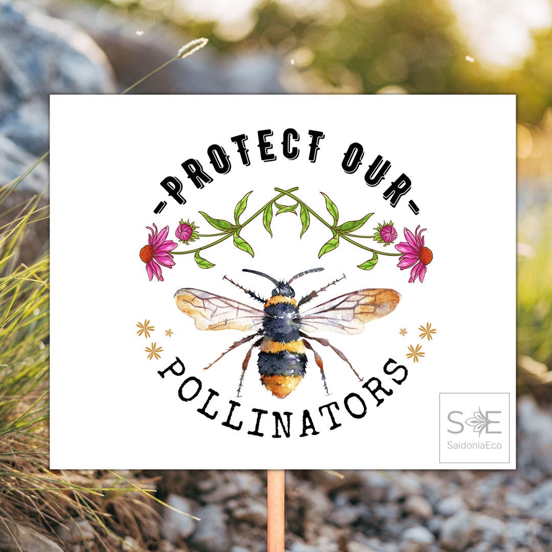 PRINTABLE Protect Our Bee Pollinators, Save the Bees PDF Sign, Bee ...