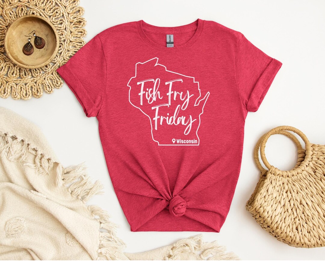 Fish Fry Shirt, Wisconsin Shirt for Her, Birthday Gift for Her, Fish ...