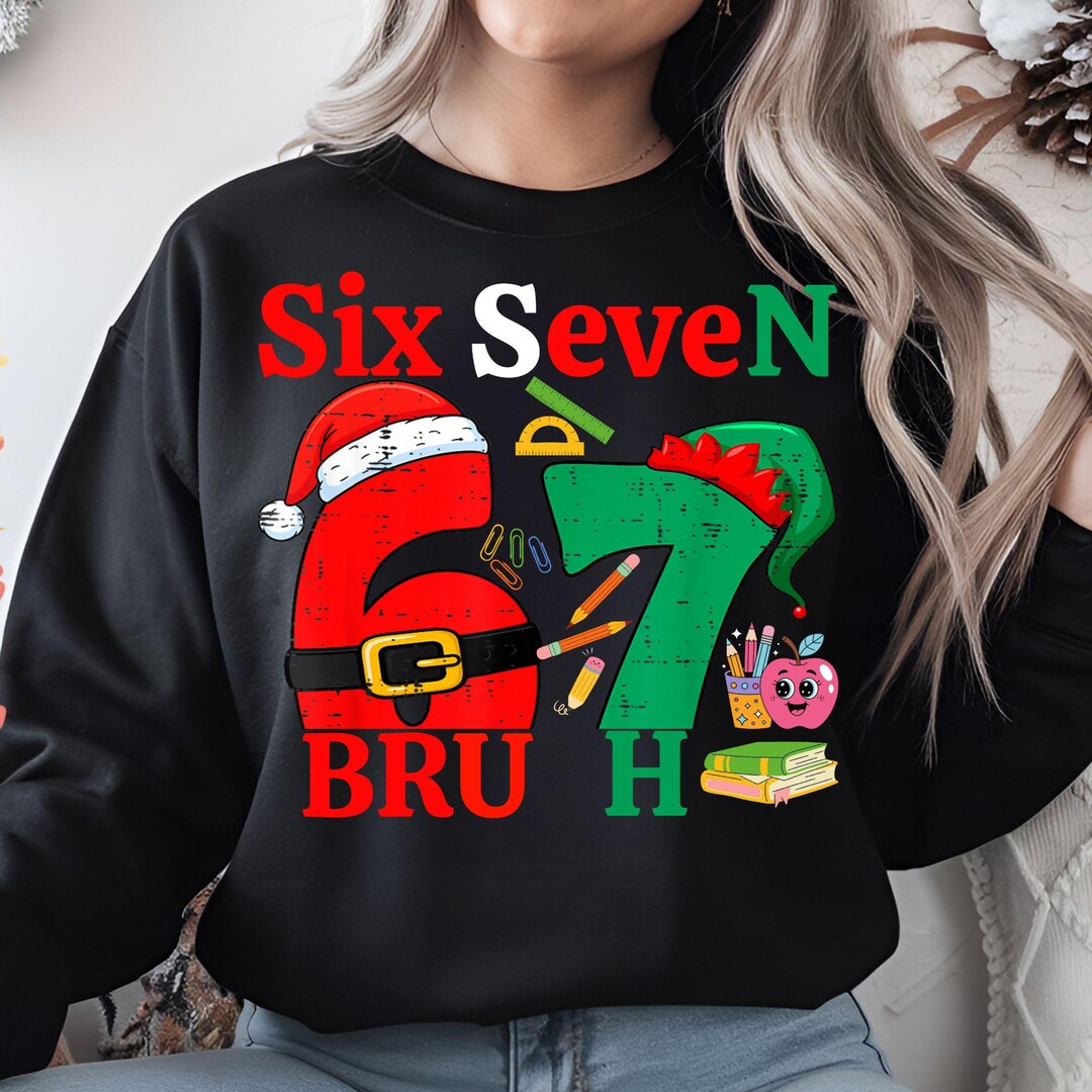 Bruh 67 Six Seven Christmas Meme PNG | Funny Kids T-shirt Design ...