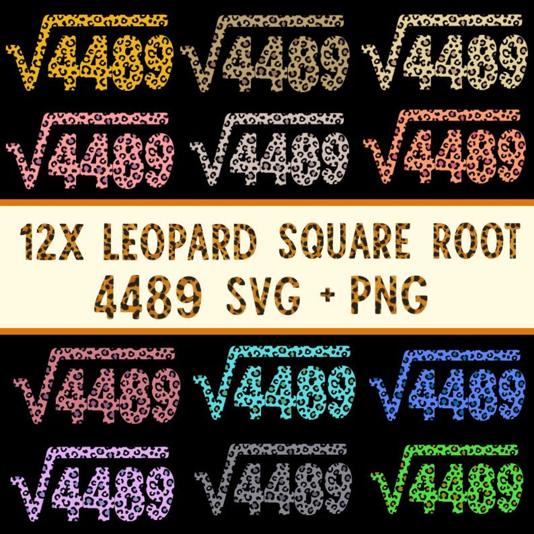 12x Leopard Square Root 4489 SVG PNG, Square Root 4489 Bundle, Funny 67 ...