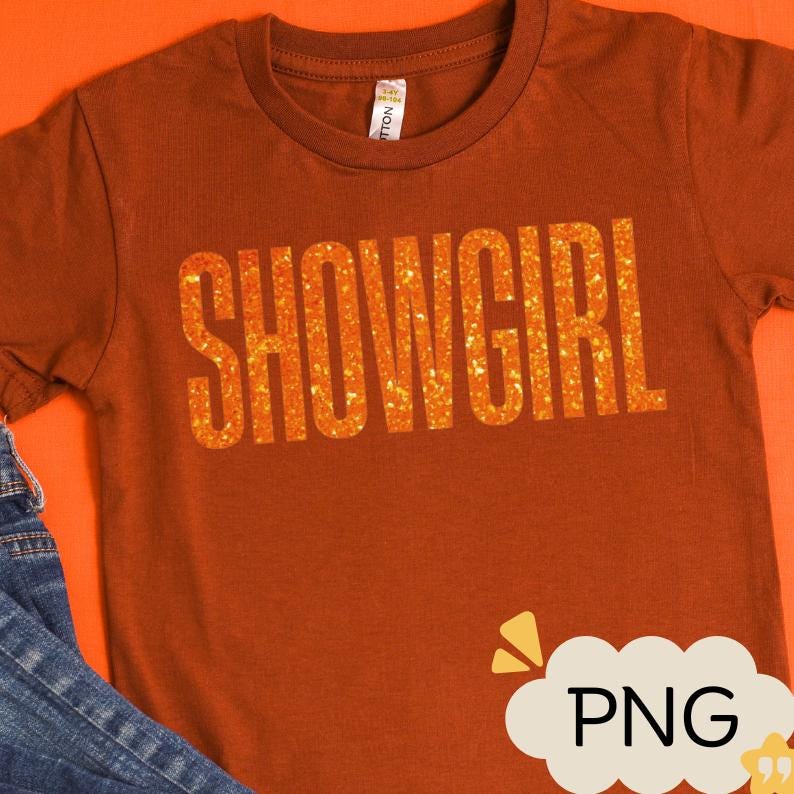Showgirl PNG, Showgirl Png Eps Dxf Svg, Orange Show Girl Shirt for ...