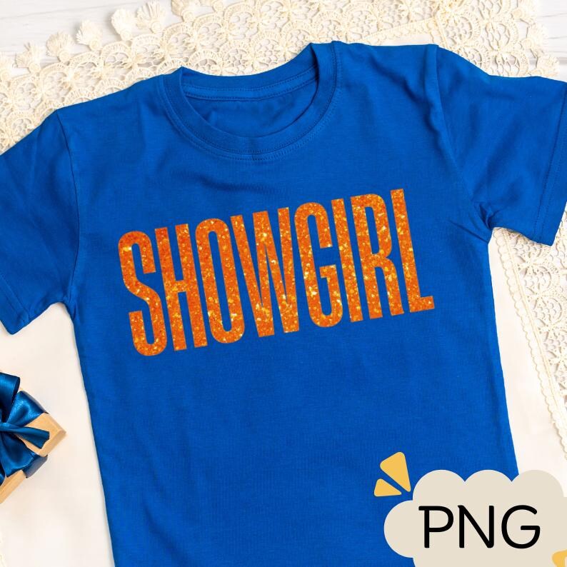 Showgirl PNG, Showgirl Png Eps Dxf Svg, Orange Show Girl Shirt for ...