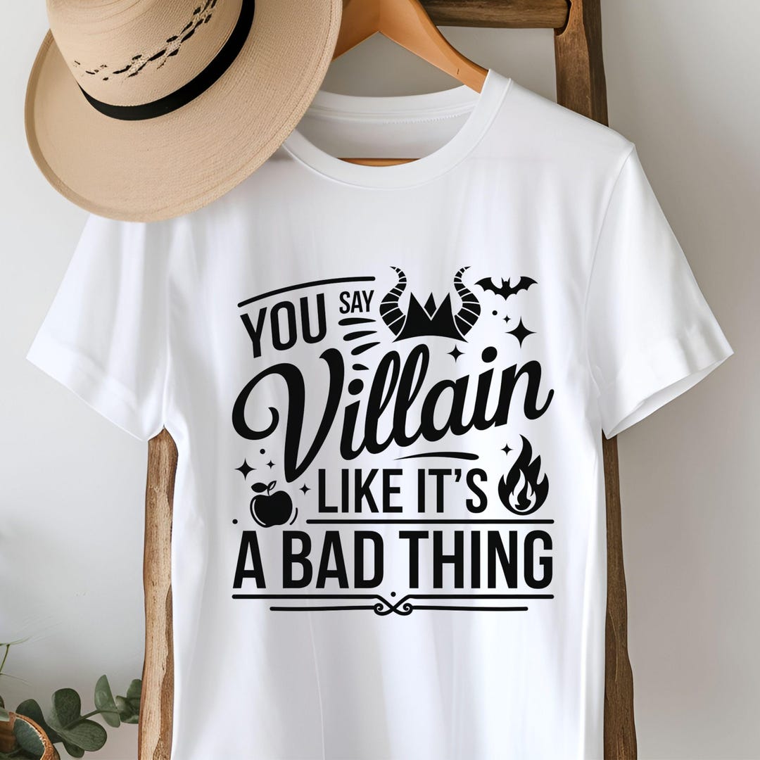 Villain Quote PNG, You Say Villain Like It's a Bad Thing Design, Evil ...