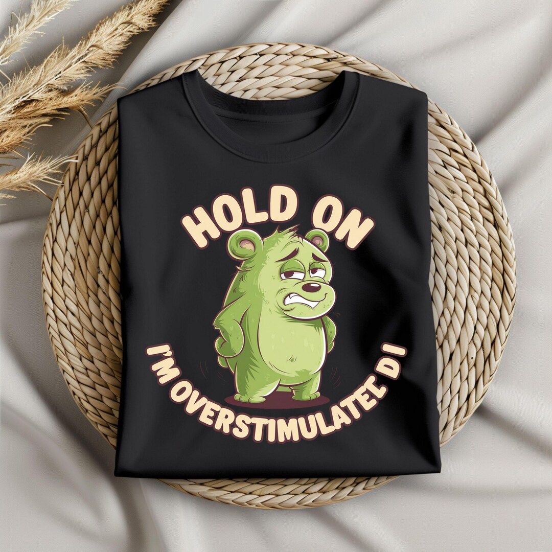 Overstimulated Bear PNG, Funny Sensory Overload Clipart, Mental Health ...