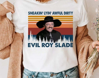 Evil Roy Slade Shirt | Etsy