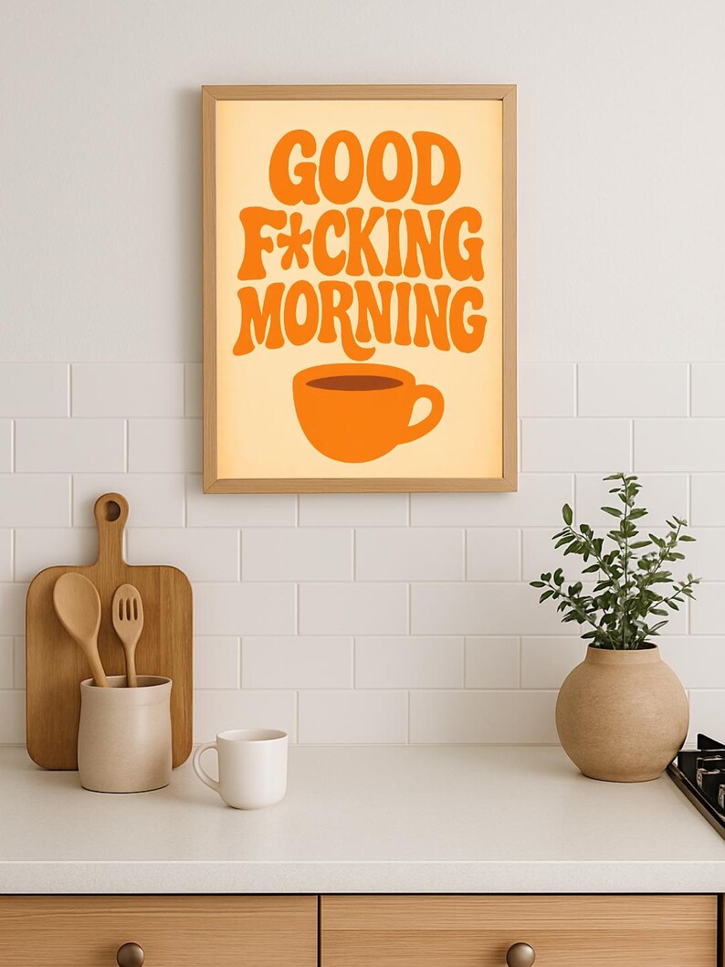 Good F*cking Morning Digital Poster – Retro Coffee Digital Wall Art ...