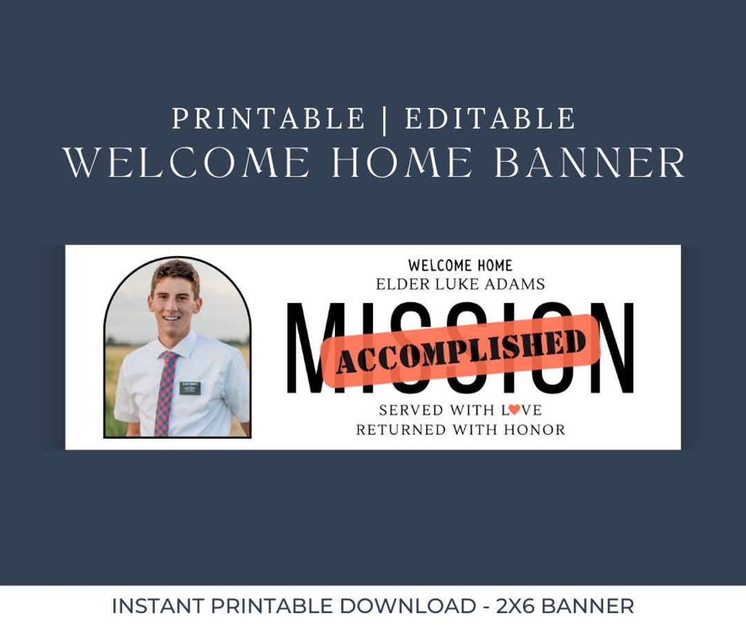 EDITABLE LDS Missionary Welcome Home “mission Accomplished” Banner ...