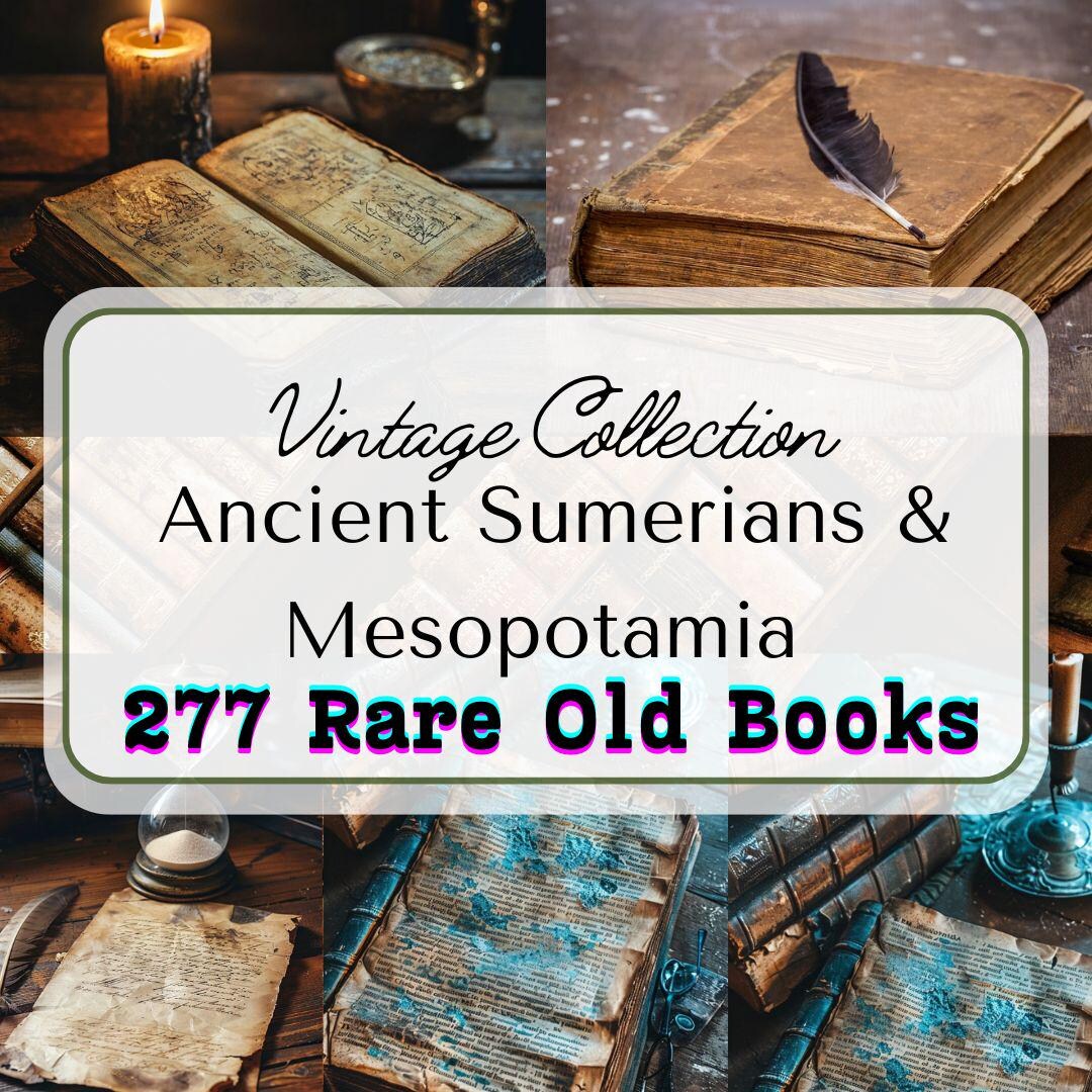 277 Rare Books on Ancient Sumerians & Mesopotamia - PDF Digital ...