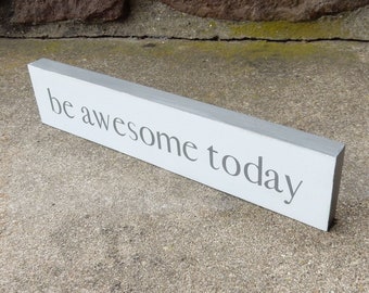 Be awesome sign | Etsy