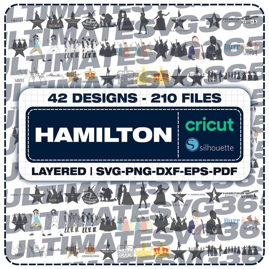 42 Pcs. Hamilton Designs SVG Bundle, Clipart PNG, Cricut Cut File DXF ...