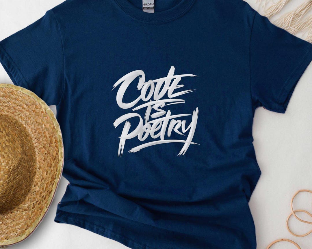 Geek Chic Code is Poetry Tee T-shirt - Daily Inspiration Top, Casual ...