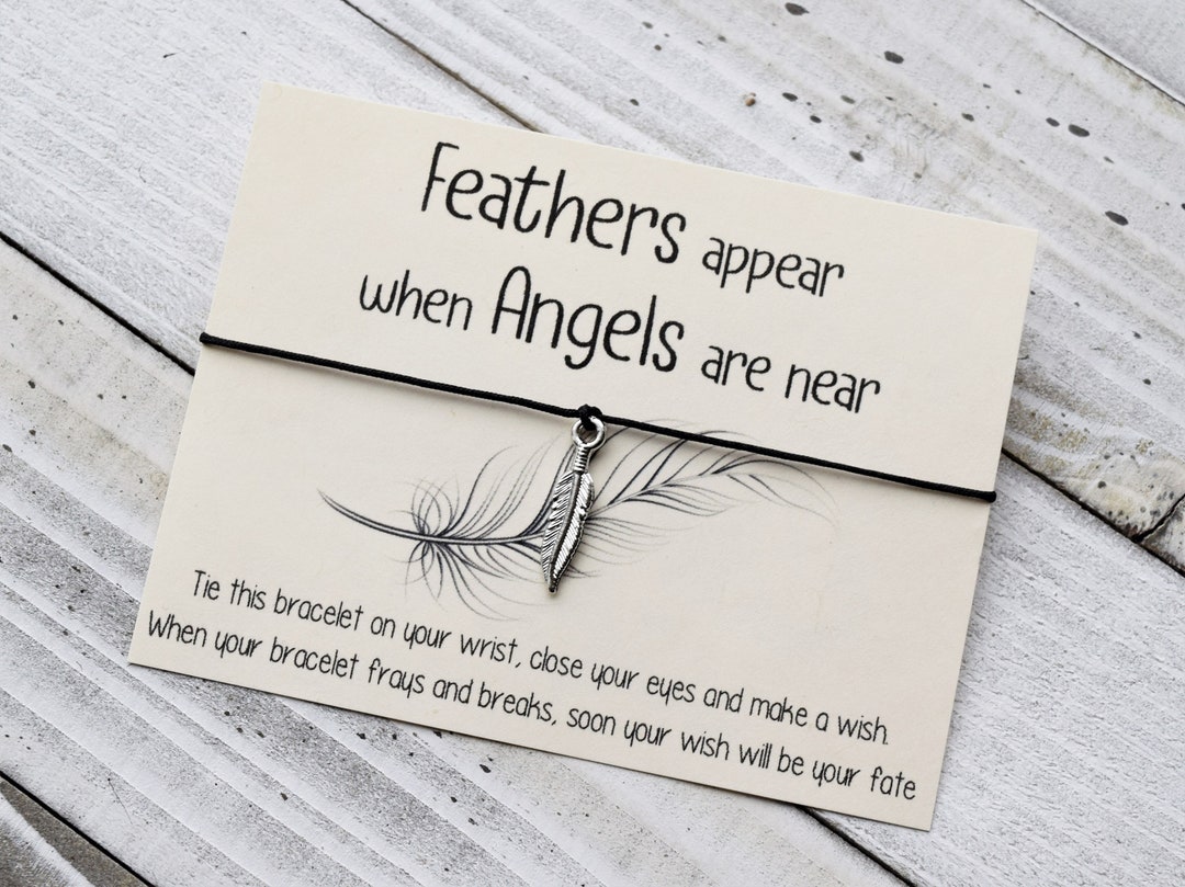 Feather Wish Bracelet Feathers Appear When Angels Are Near Grief Wish ...