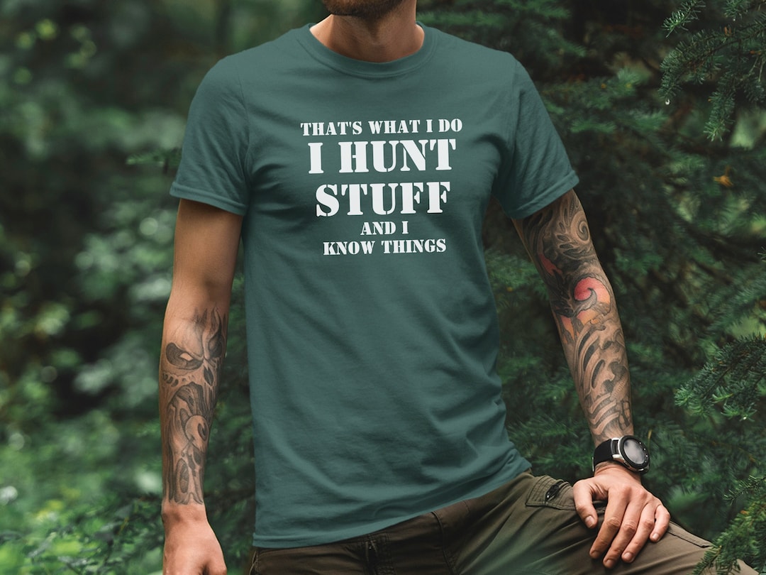Funny Hunting Shirt, Hunter Humor Gift Tshirt Gift for Hunter T Hunter ...