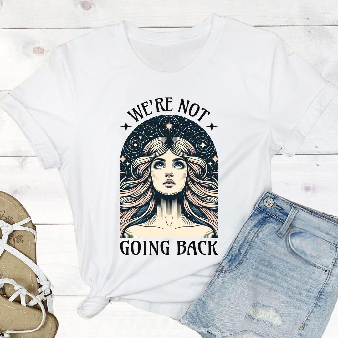 We're Not Going Back Kamala Harris 2024 Shirt Slogan Presidential ...