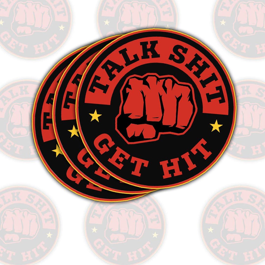 Talk Shit Get Hit Sticker, Waterproof Vinyl Decal - Etsy