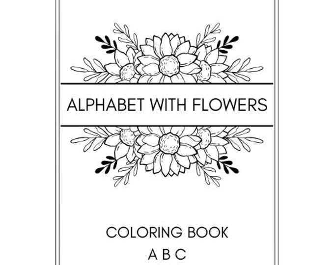 Printable Adult Coloring Pages | Hand Lettering Floral Alphabet Letters ...