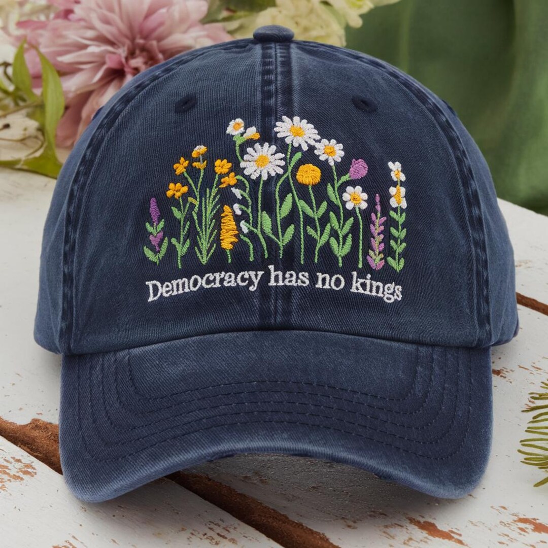 Embroidered Wildflower Protest Hat: Democracy Has No Kings, Washed ...