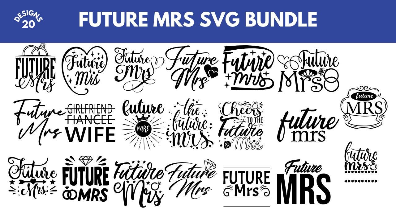 Future Mrs SVG Bundle: Bridal Shower & Wedding Designs (digital ...