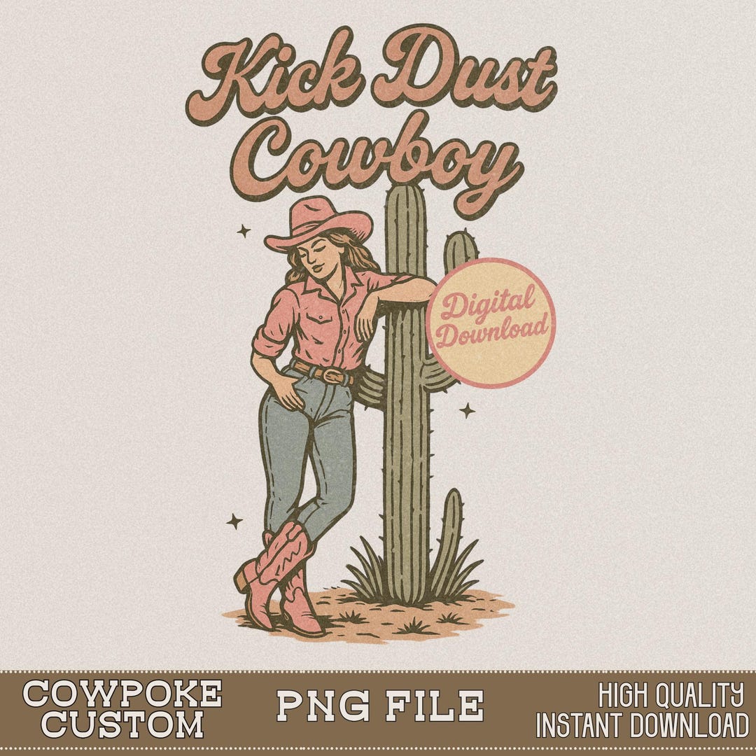 Kick Dust Cowboy Png | Western Vintage Png, Girly Western Png, Sassy ...