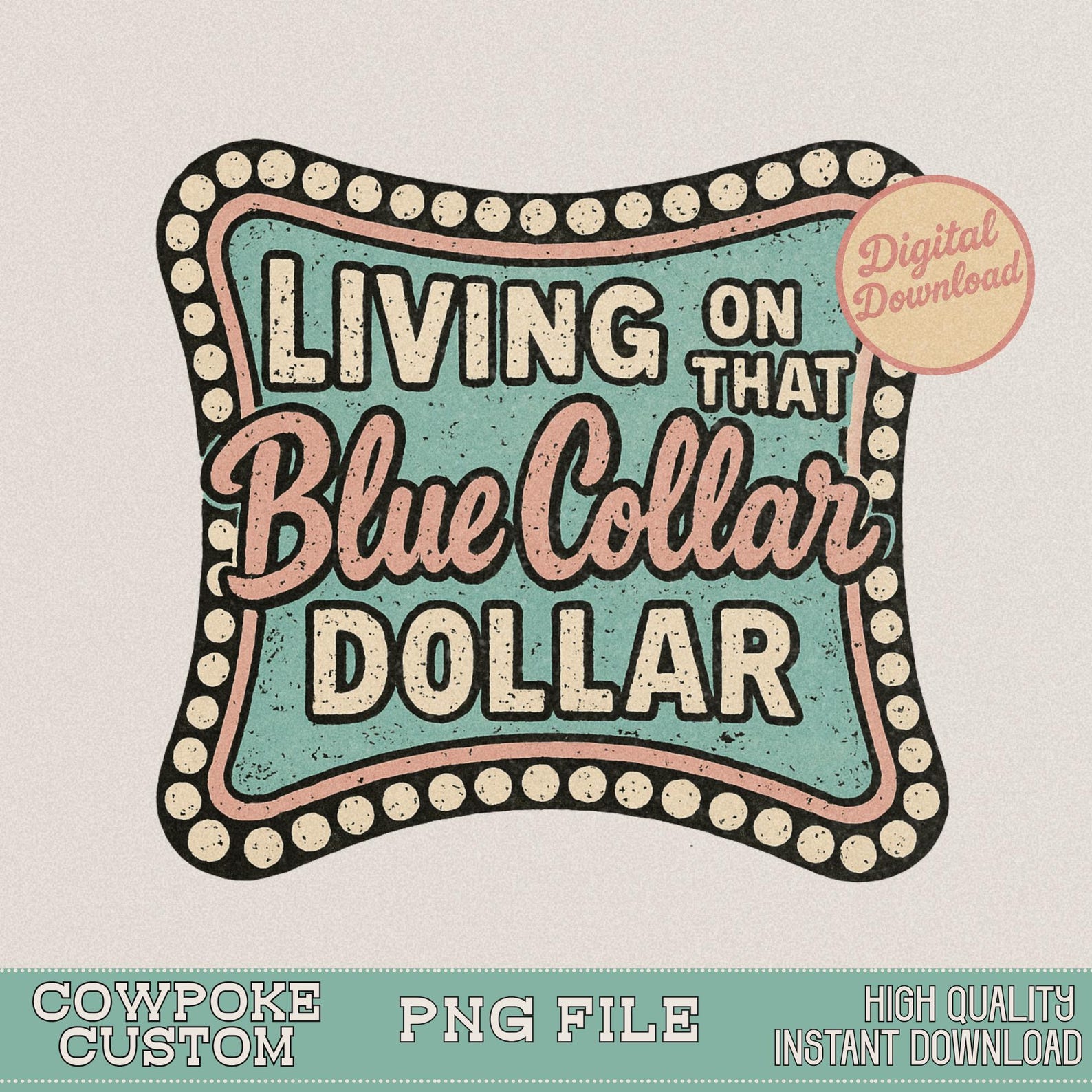 Blue Collar Dollar PNG | Retro Western T-shirt Design (digital Download ...