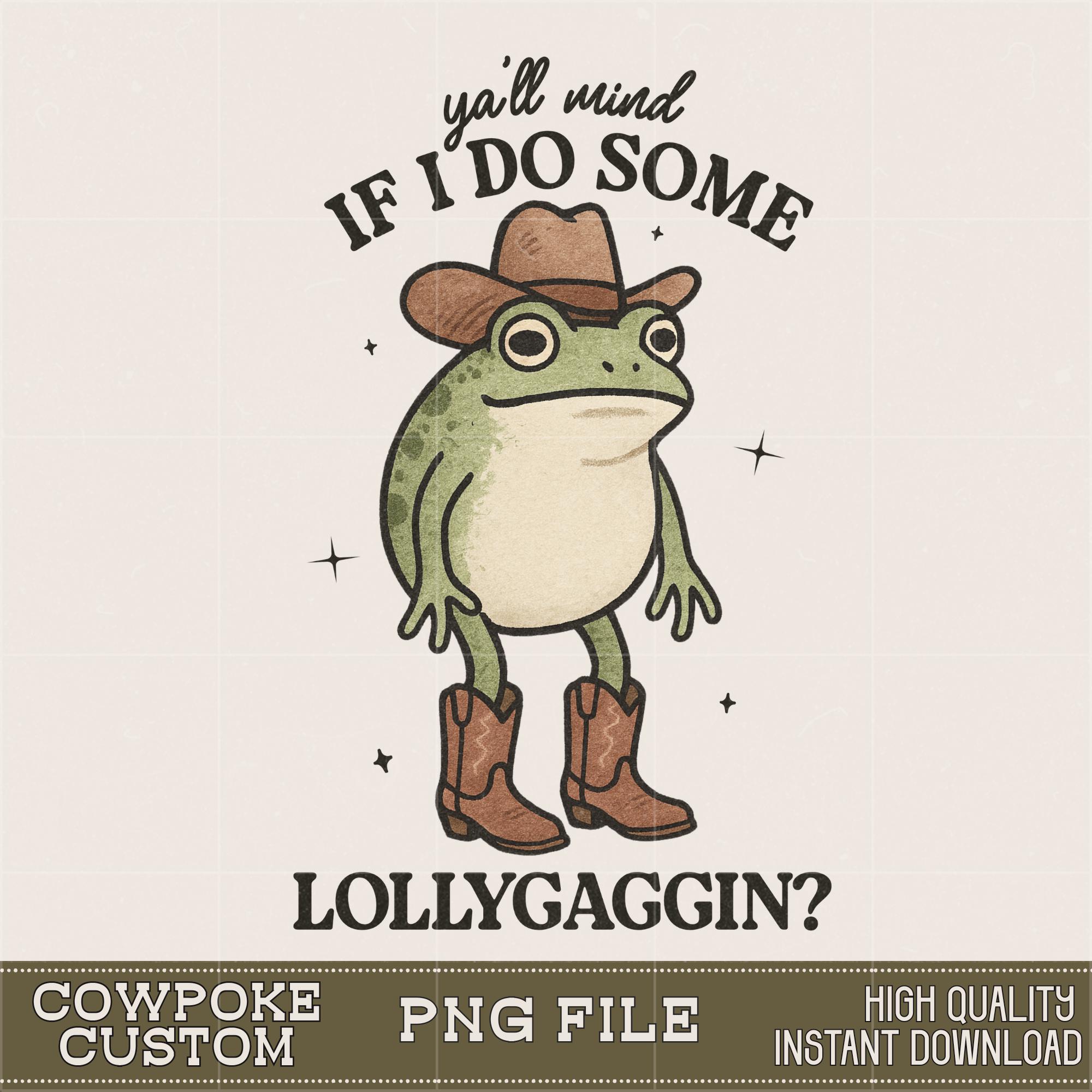 Funny Western Frog PNG | Lollygaggin' Design (digital Download) - Etsy