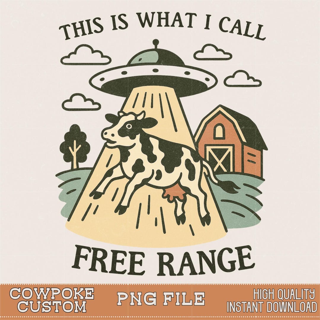 This is What I Call Free Range PNG | Funny Cow UFO Png , Alien Cow Png ...