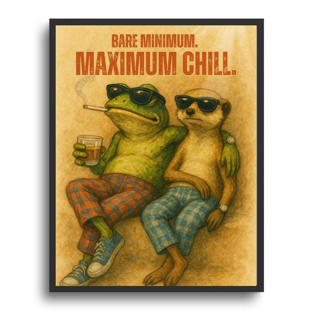 Funny Chill Wall Art | Bare Minimum Maximum Chill Poster | Retro Frog ...