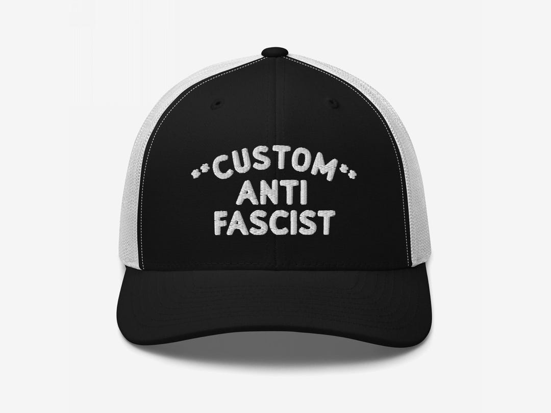 Custom Anti Fascist Trucker Hat | Embroidered Snapback Mesh Cap ...
