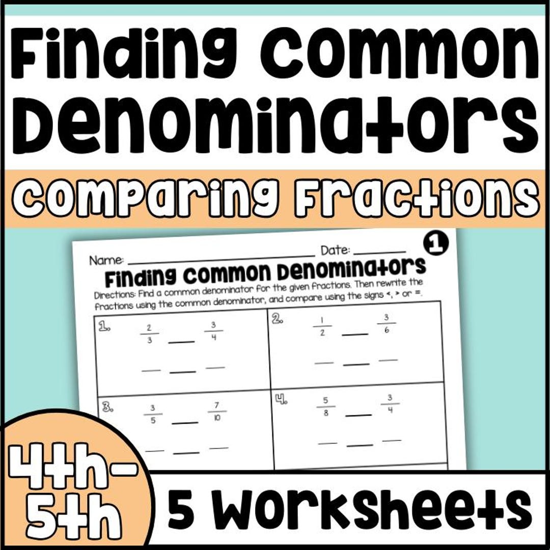Finding Common Denominators Worksheets | Comparing Fractions With ...