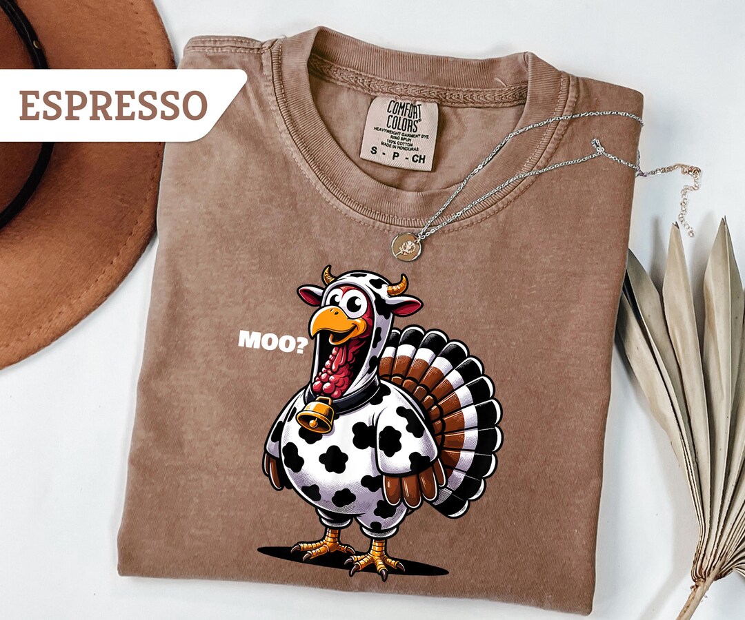 Comfort Colors® Funny Turkey Moo T-shirt, Cow Funny Thanksgiving T ...