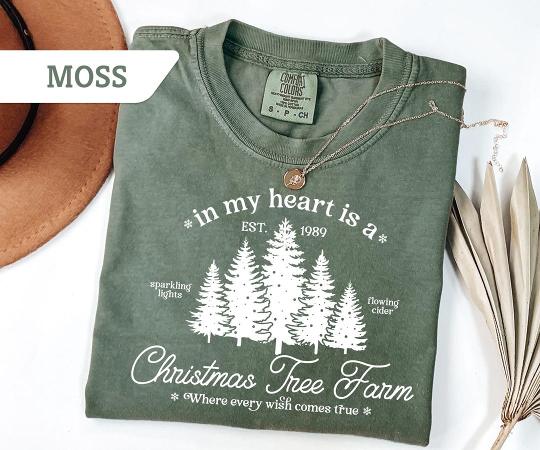 Comfort Colors® in My Heart is A Christmas Tree Farm T-shirt, Farm ...