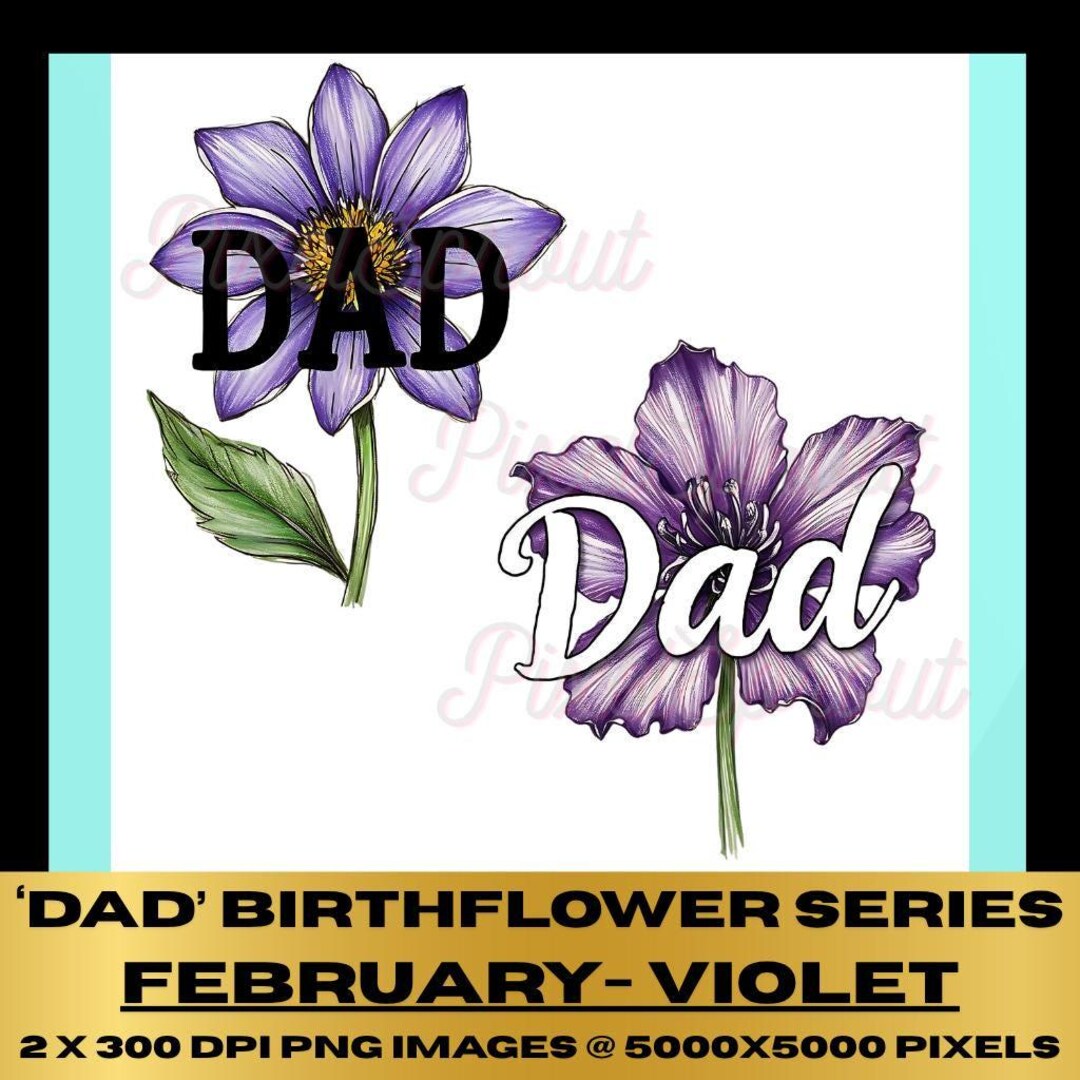 February Birth Flower Dad PNG | Violet Floral “dad” Birthflower | 2 ...
