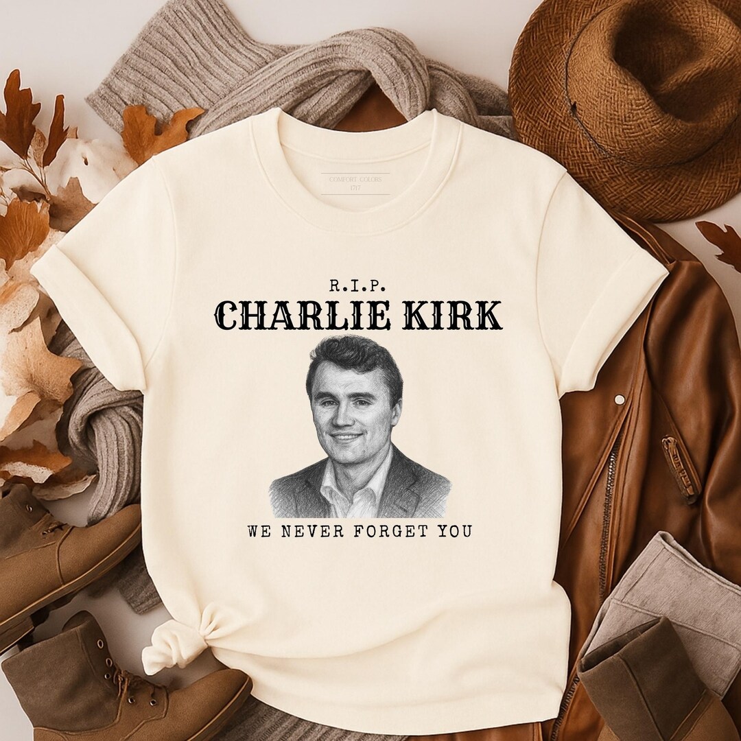 Rip Charlie Kirk Memorial Shirt, Comfort Colors T-shirt, A True Patriot ...
