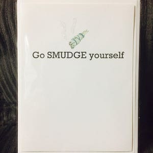 Go Smudge Yourself Paper Greeting Card Spiritual Pagan Wicca Chakra ...