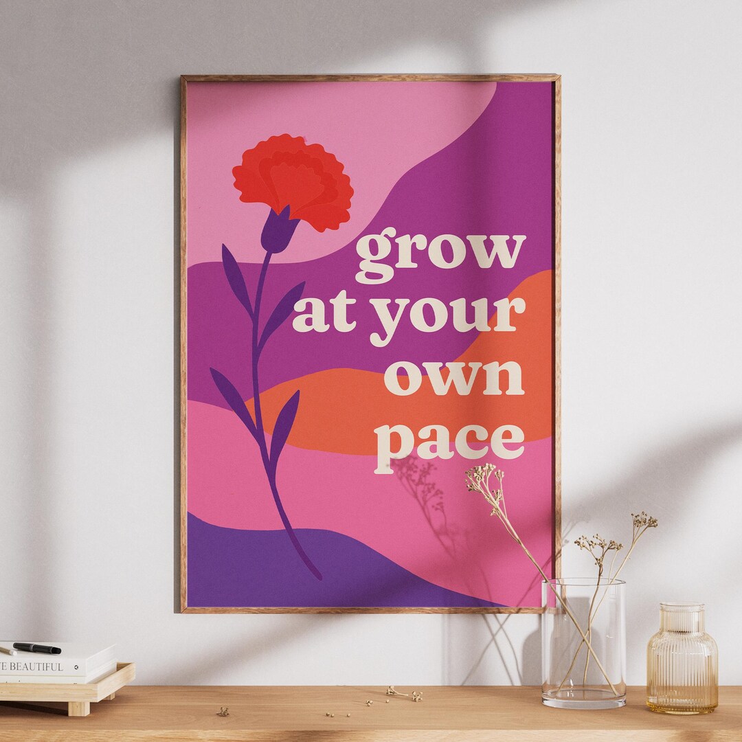 Poster | Grow at Your Own Pace | Colorful, Pink, Purple | Printable ...