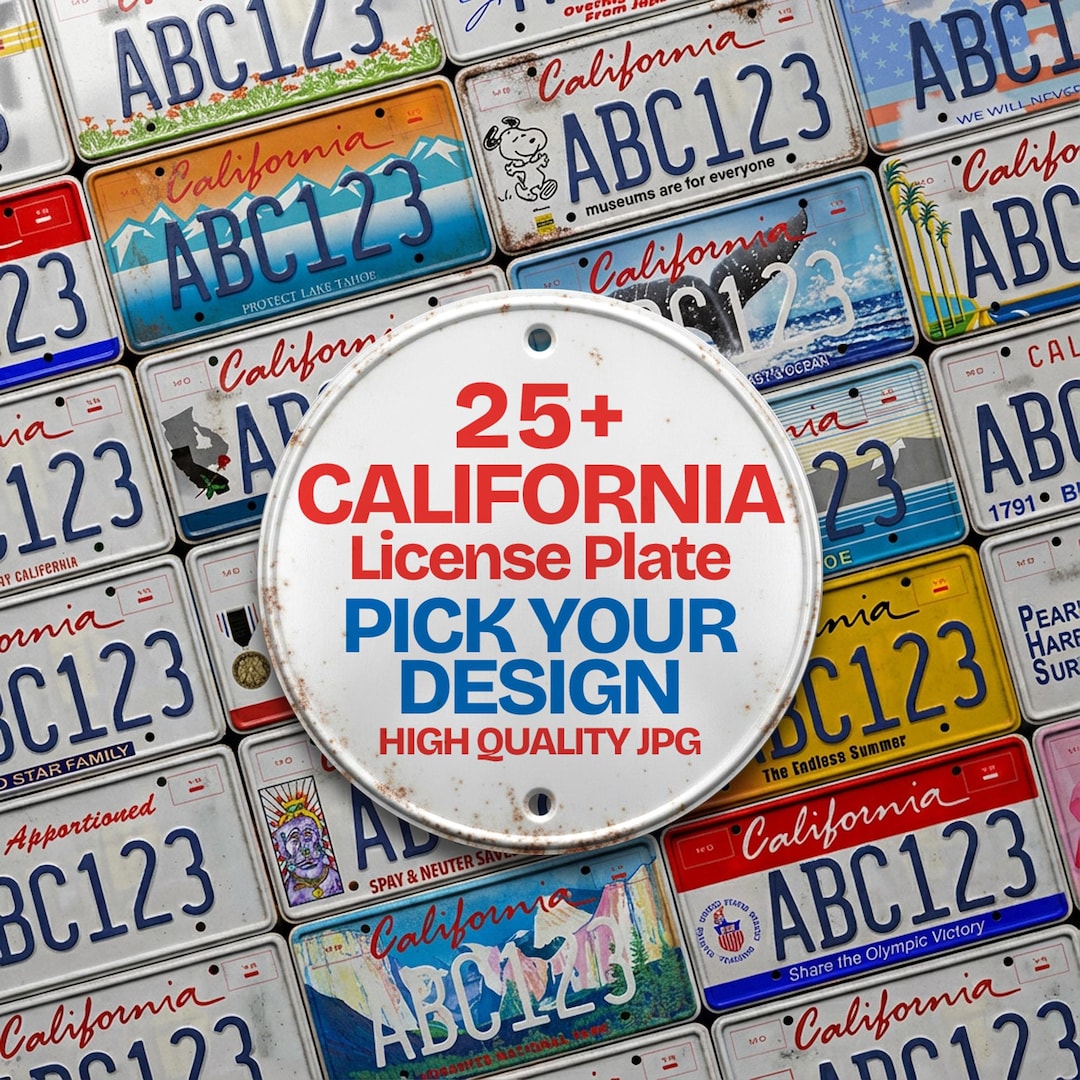 25+ California License Plates | Pick Your Design | Blank JPG for ...