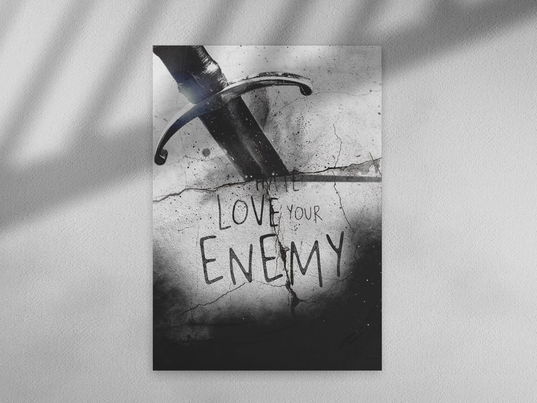 Love Your Enemy – Christian Wall Art Printable, Jesus Teaching Poster ...