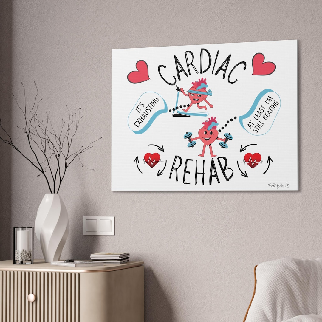 Cardiac Rehab Canvas Stretched Wall Art, Cardiologist Office Gift ...