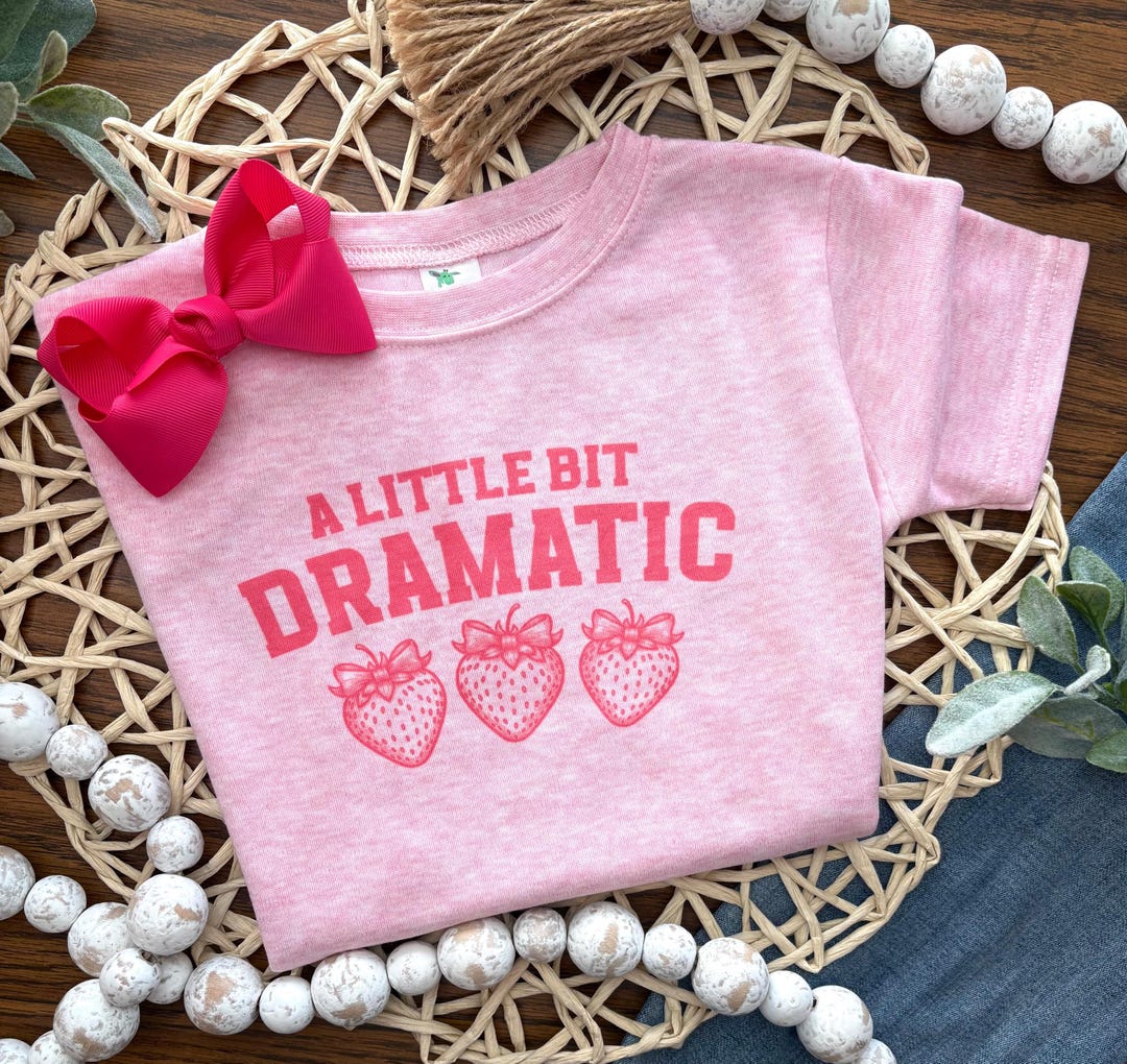 A Little Bit Dramatic Girlie Shirt, Dramatic Shirt for Girls, Pink ...