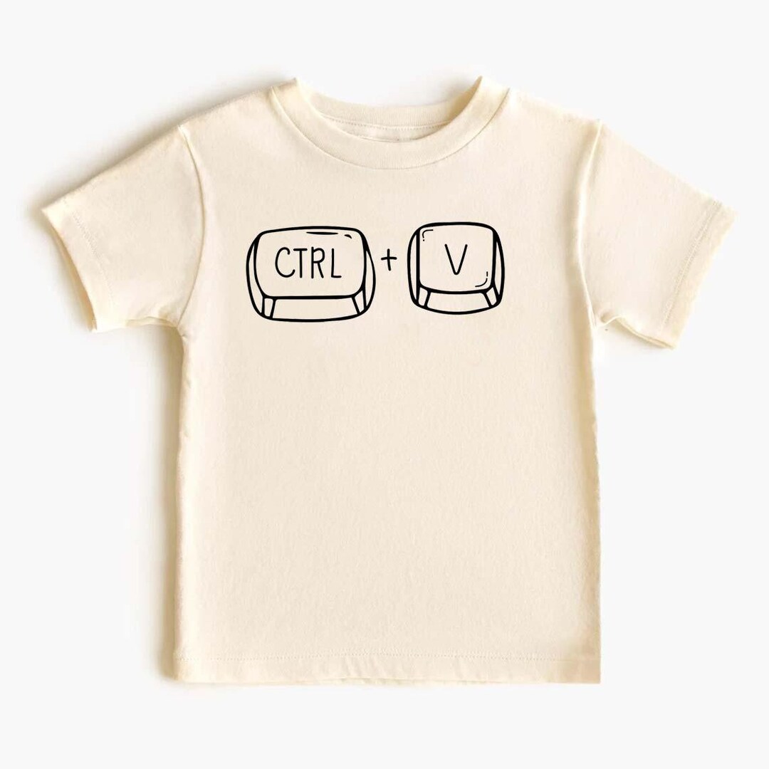 Ctrl V Shirt for Kids, Copy Paste Tee, Funny Shirt for Kids, Tech ...