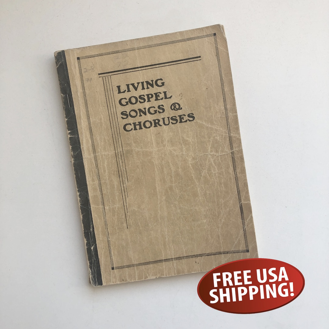 Living Gospel Songs & Choruses Hymn Book, 1930s Chorus Book, Hymnal ...