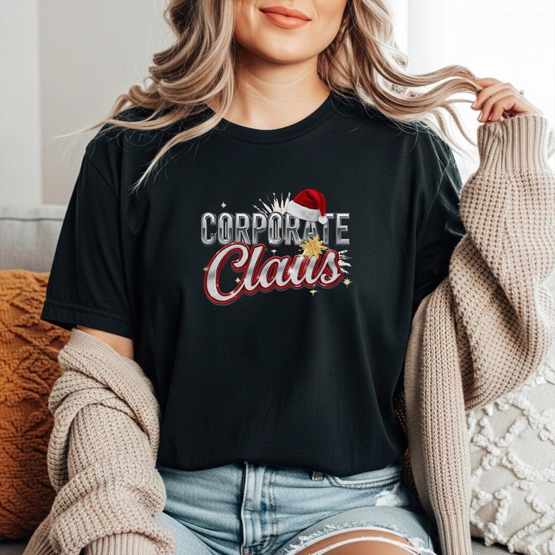 Corporate Claus Shirt – Funny Office Christmas Shirt for Coworkers ...